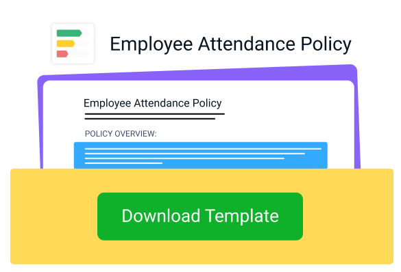 How to Write an Employee Attendance Policy (+ Free Template)